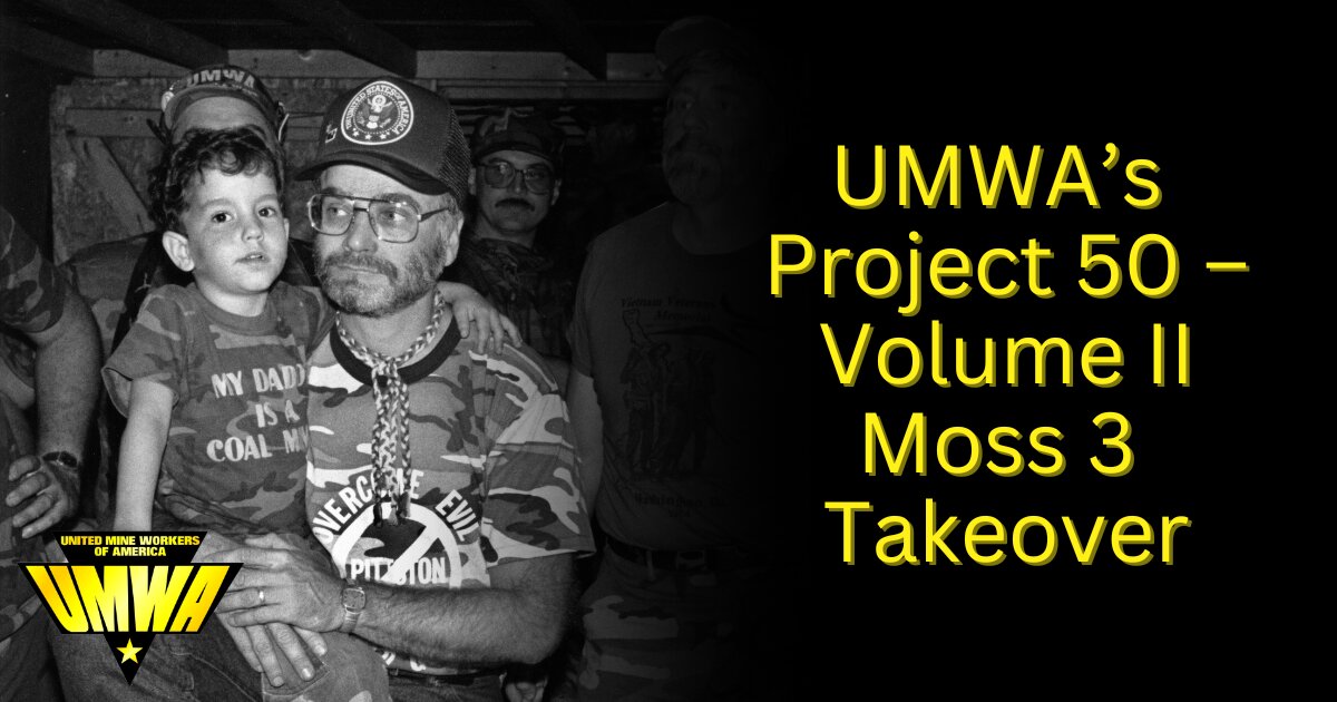 UMWA's Project 50 - Volume II - United Mine Workers of America