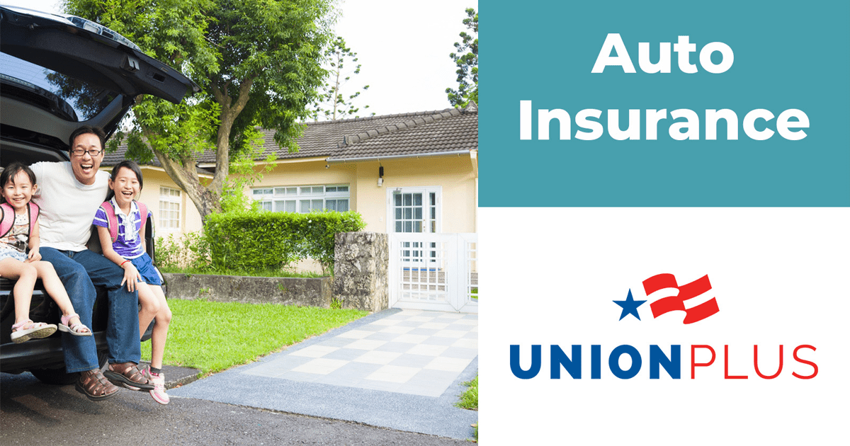 Union Plus: Auto Insurance - United Mine Workers of America