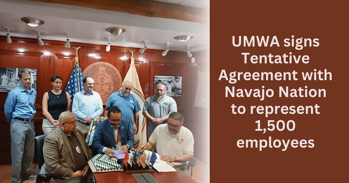 UMWA and Navajo Nation Sign Tentative Agreement to Re-Establish ...