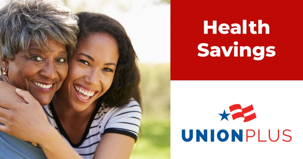 Union Plus: Health Savings - United Mine Workers of America
