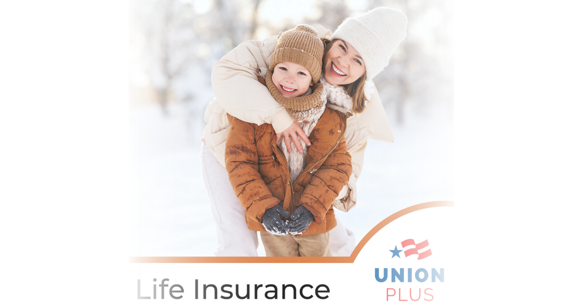 Union Plus - Life Insurance - United Mine Workers of America
